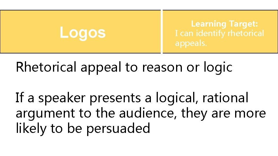 Learning Target I can identify rhetorical appeals Bell