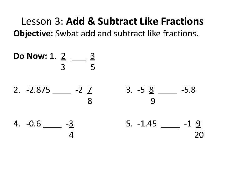 Lesson 3 Add and Subtract Like Fractions Lesson