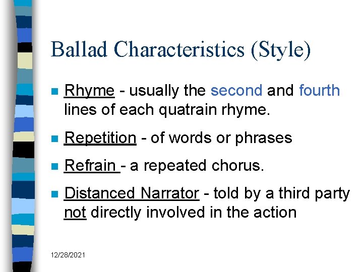 Ballads Oral Narratives 12282021 Ballad n A simple