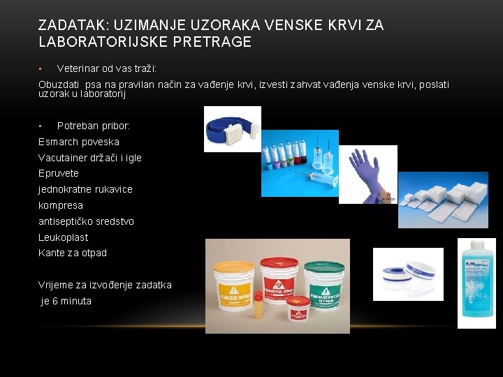 UZIMANJE UZORAKA VENSKE KRVI KOJI PRIBOR TREBAMO ZA