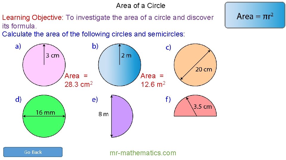 Area of a Circle Learning Objective To investigate