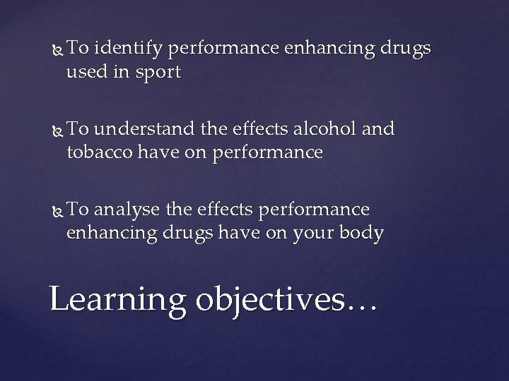 Drugs in sport GCSE PE Review your objectives
