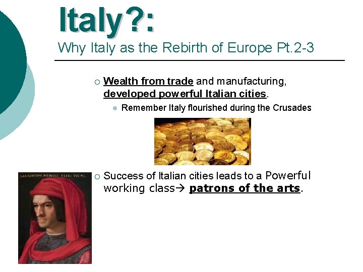 The Birth of the Italian Renaissance Mr Barchetto