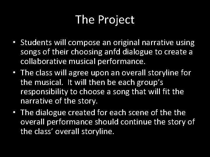 The Collaborative Musical The focus of this unit