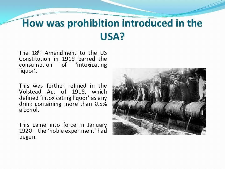Why was prohibition introduced in the USA Learning