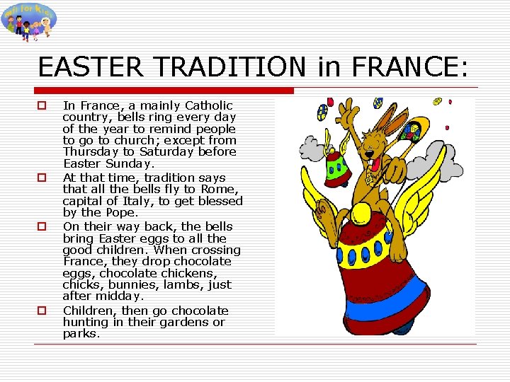 Objectives To learn how people celebrate Easter in