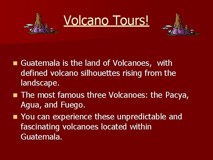 Guatemala Sites to Visit Ruins Volcanoes Hiking Bird