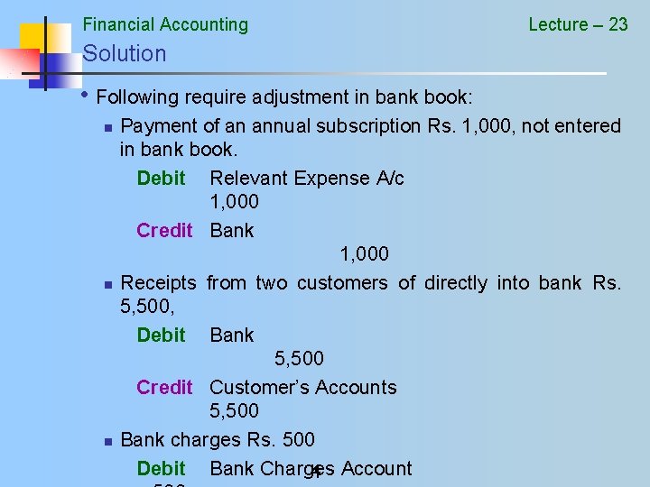 Financial Accounting Lecture 23 Recap Bank reconciliation Balance