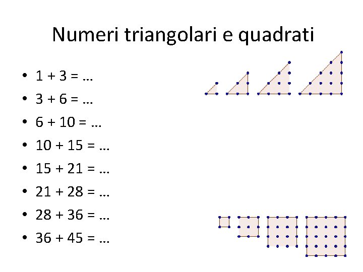 Numeri triangolari Copyright 1987 2009 owned by Ubaldo