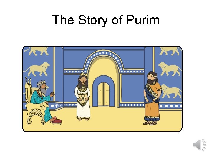 Learning Intention To learn about Purim What is