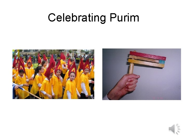 Learning Intention To learn about Purim What is
