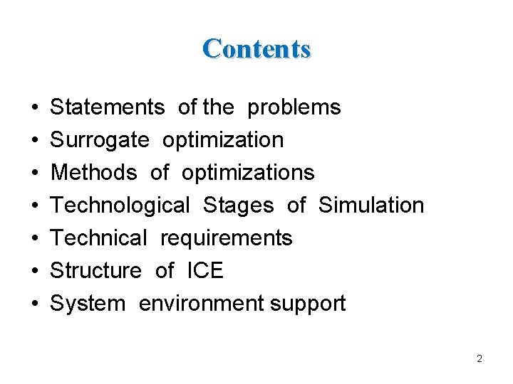 Contents Statements of the problems Surrogate optimization Methods