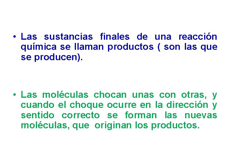 OBJETIVO Identificar las reacciones qumicas como un proceso