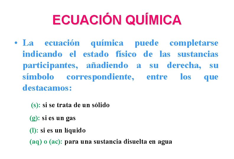 OBJETIVO Identificar las reacciones qumicas como un proceso
