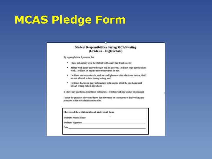 MCAS Test Administration General Information and Student Responsibilities