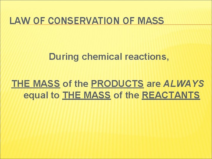 CONSERVATION OF MASS BALANCING CHEMICAL EQUATIONS LAW OF