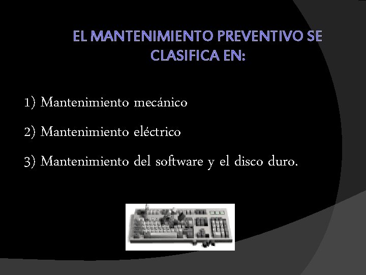 Principios bsicos de Mantenimiento Preventivo En qu consiste