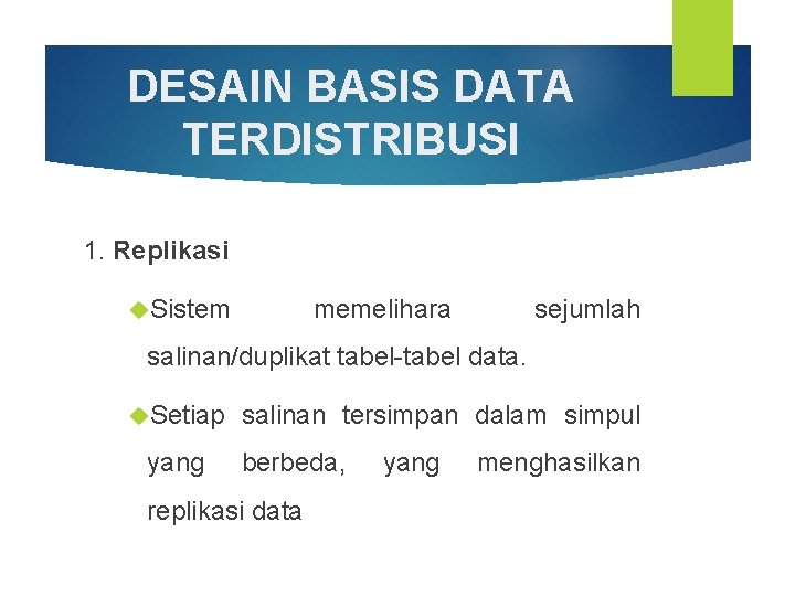 KONSEP DAN RANCANGAN BASIS DATA TERDISTRIBUSI Oleh Rahmat