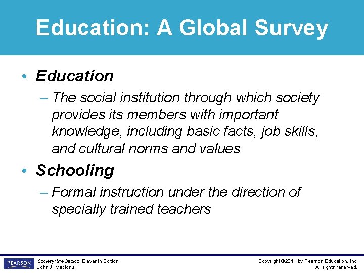 Society the basics Eleventh Edition CHAPTER 14 Education