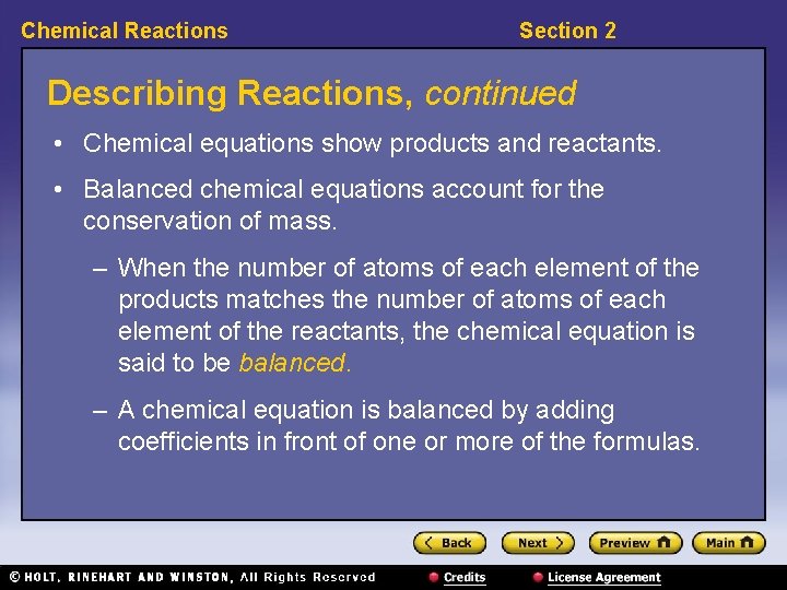 Chemical Reactions Section 2 Describing Reactions What is
