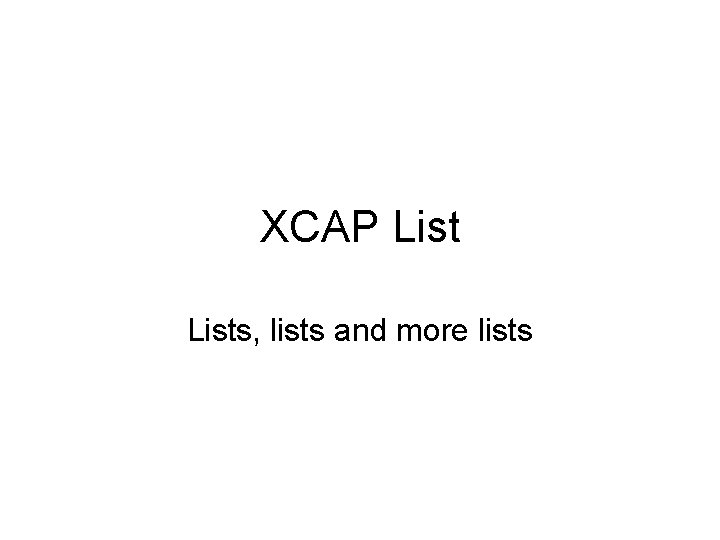 XCAP Jonathan Rosenberg dynamicsoft Agenda XCAP Base XCAP