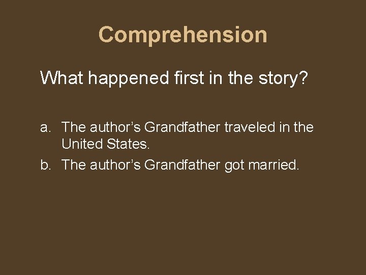 Grandfathers Journey Test Review Vocabulary The children were