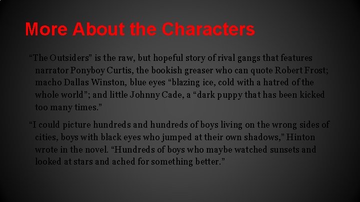 The Outsiders Enrichment Project By Nick Fretto Background