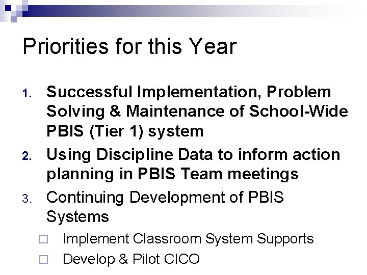Schoolwide PBIS Universal Systems Year 2 Chris Borgmeier