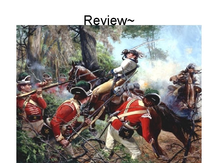 Key Figures of the Revolutionary War Objective Identify