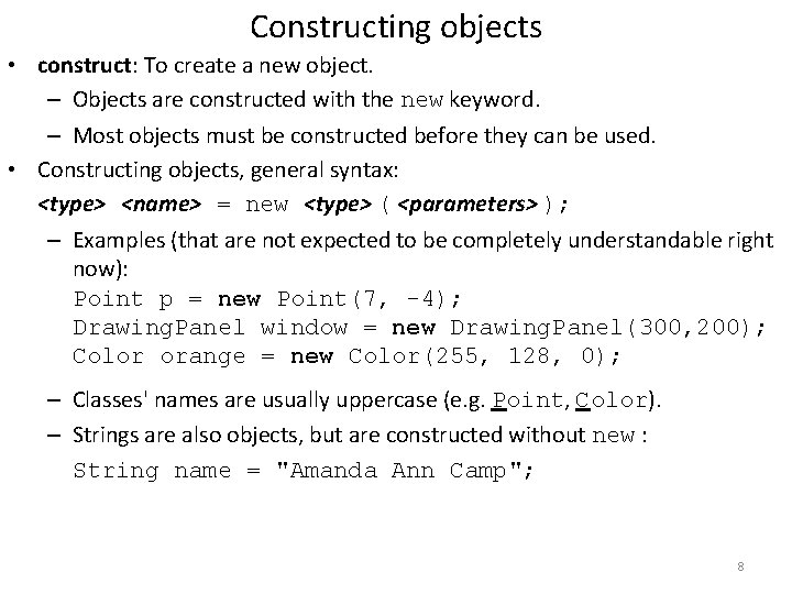 Section 3 3 Using Objects So far we