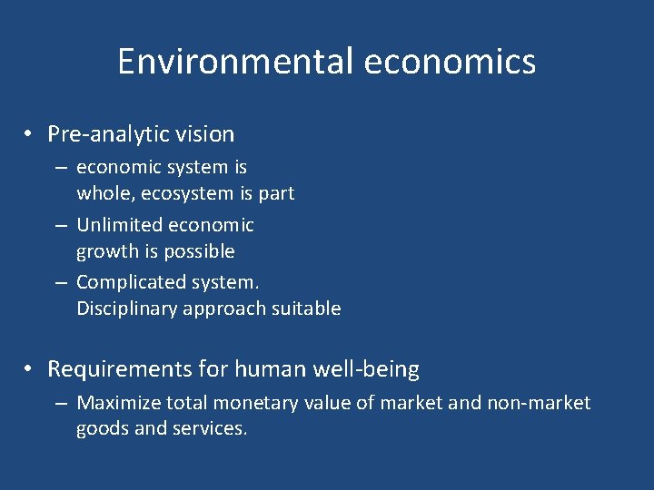 The Ecological Economics of Biodiversity Biodiversity ecosystem services