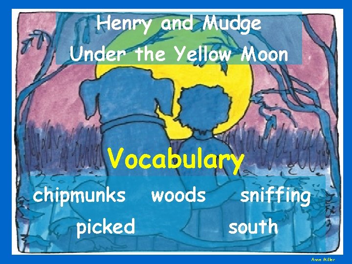 Anne Miller Author Cynthia Rylant was born in