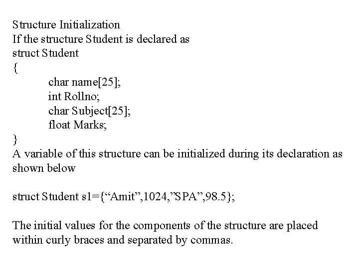Arrays allow to define type of variables that