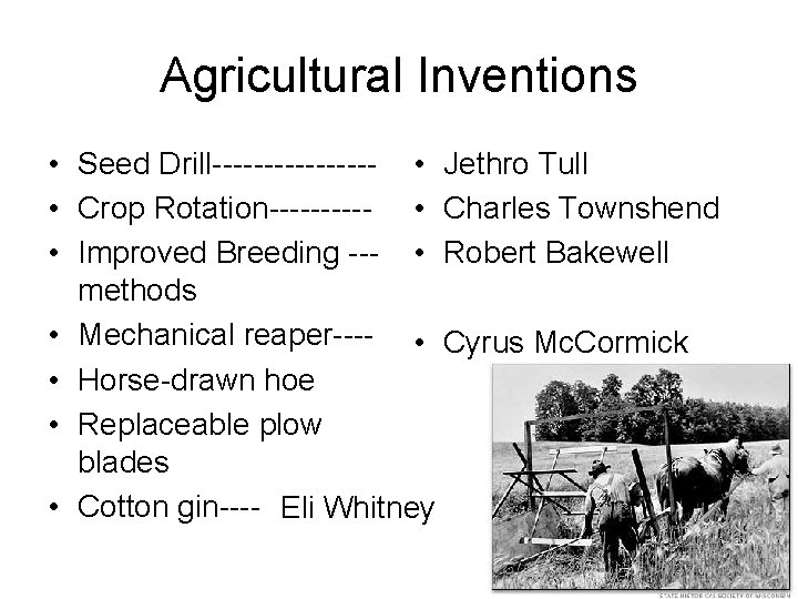 Industrial Revolution The Industrial Revolution began in Great