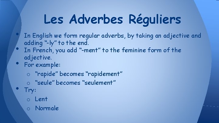 Les Adverbes David Sydney Alisha Aidan Lesson 1