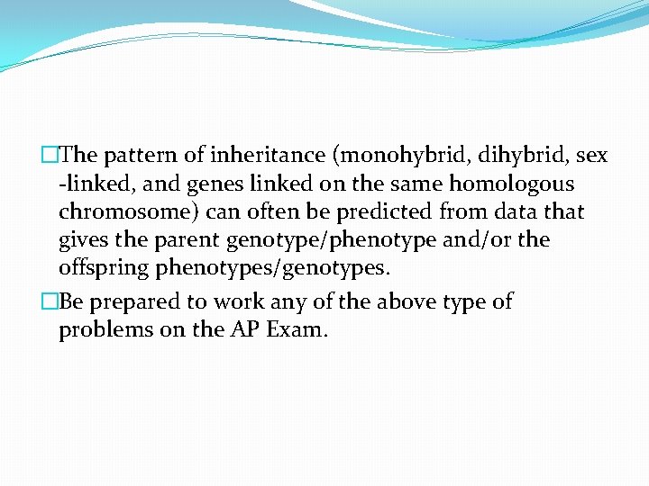 Essential knowledge 3 A 3 The chromosomal basis