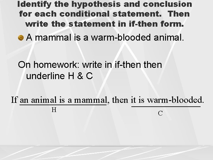 Geometry Lesson 2 3 Conditional Statements Objective Analyze