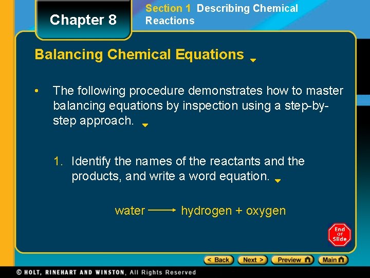 Chapter 8 Section 1 Describing Chemical Reactions Objectives