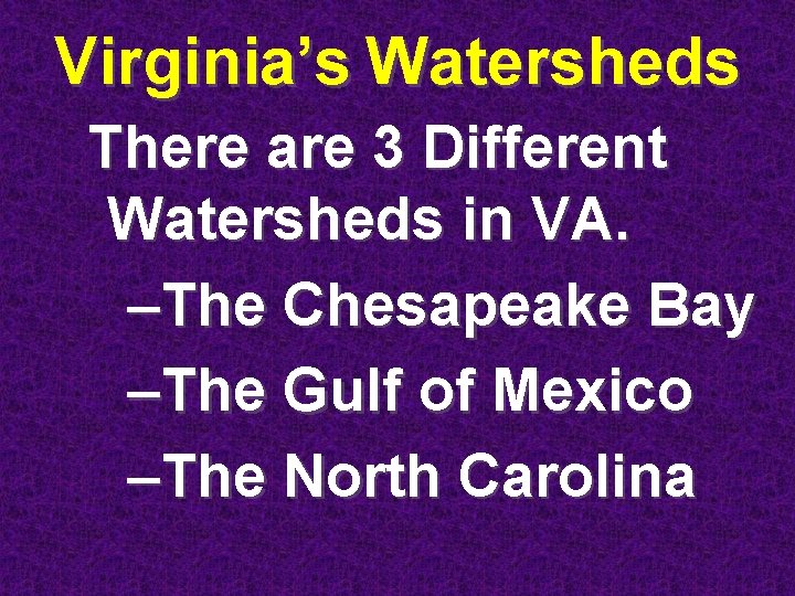CHESAPEAKE BAY Chesapeake as an Estuary An estuary