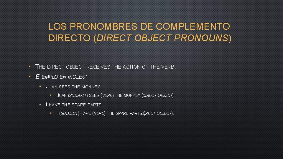 LECCIN DE LOS PRONOMBRES DE COMPLEMENTO DIRECTO LESSON