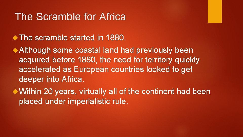 New Imperialism THE SCRAMBLE FOR AFRICA Conditions Prior