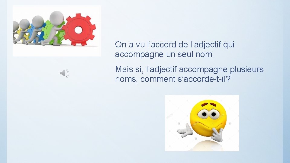 Ladjectif qualificatif 2 Objectifs 1 Savoir accorder les