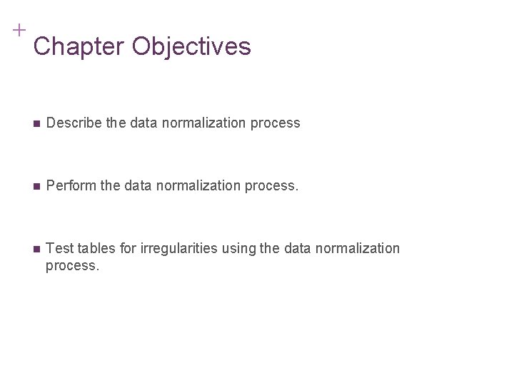 Database Normalization Housekeeping n Assignment 1 marked n