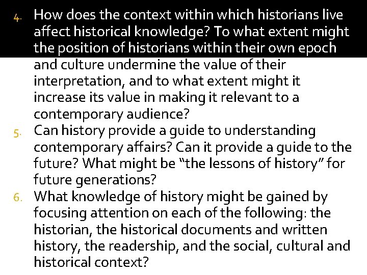 Why Study History Is it possible to know