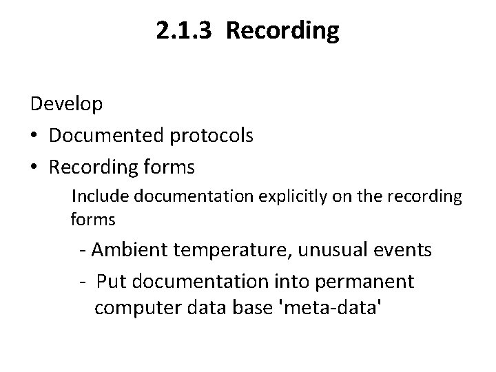 Chapter 2 Data Collection Before any data are