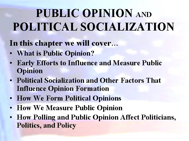 PUBLIC OPINION AND POLITICAL SOCIALIZATION Chapter 11 OConnor