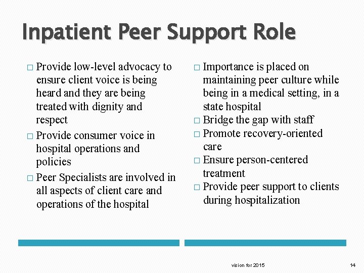 Peer Debriefing and Elimination of Restraint and Seclusion