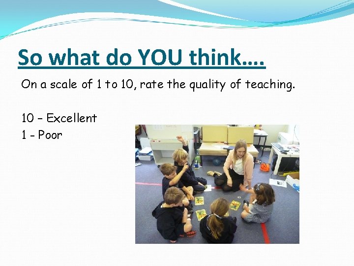 Classroom Observation The Importance of Informed Self Reflection