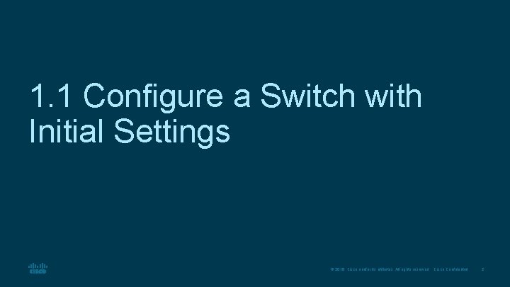 Module 1 Basic Device Configuration Switching Routing and