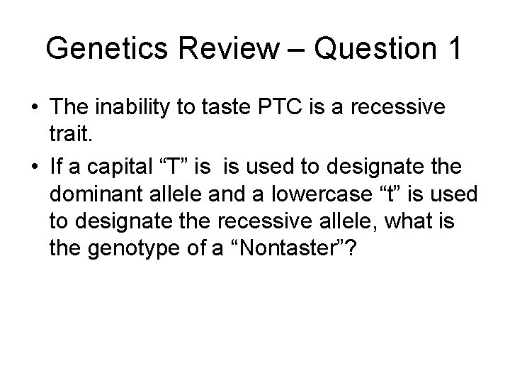 Using a Single Nucleotide Polymorphism to Predict Bitter